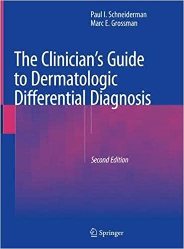 The Clinician's Guide to Dermatologic Differenti