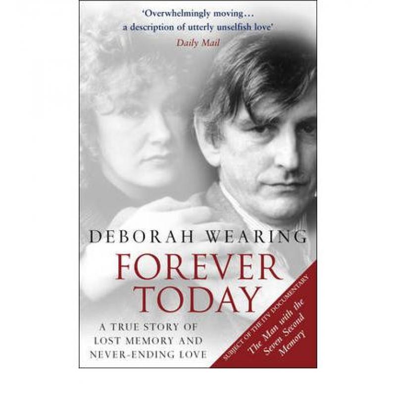 Forever Today: A Memoir Of Love And Amnesia