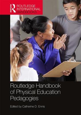 Routledge Handbook of Physical Education Pedago