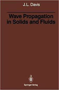Wave Propagation in Solids and Fluids