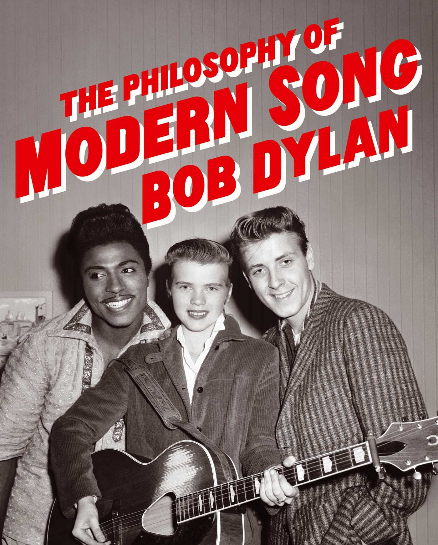 现代歌曲的哲学 鲍勃·迪伦新作 Bob Dylan 经典歌曲广为传唱的秘密 诺贝尔文学奖 英文原版 The Philosophy of Modern Song
