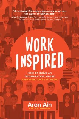 Workinspired: How to Build an Organization Wher