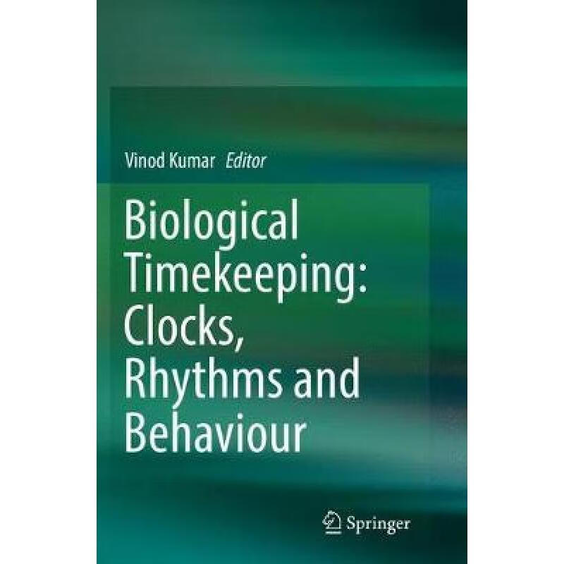 Biological Timekeeping: Clocks, Rhythms and ...