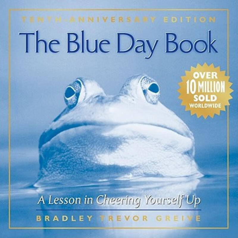 The Blue Day Book: A Lesson in Cheering Your...