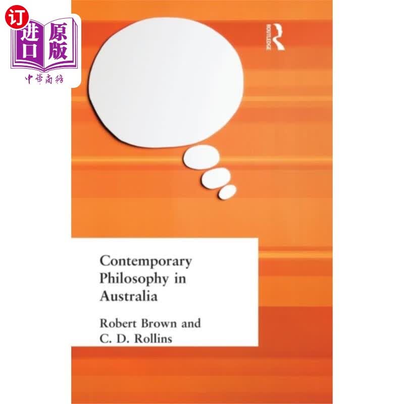 海外直订Contemporary Philosophy in Australia 澳大利亚当代哲学