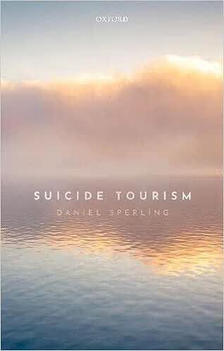 自杀旅游：法律、哲学与社会政治层面 Suicide Tourism