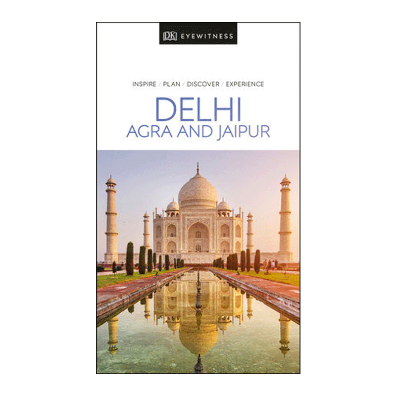 DK Eyewitness Delhi, Agra and Jaipur
