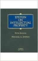 Epstein on Intellectual Property, Fifth Edition