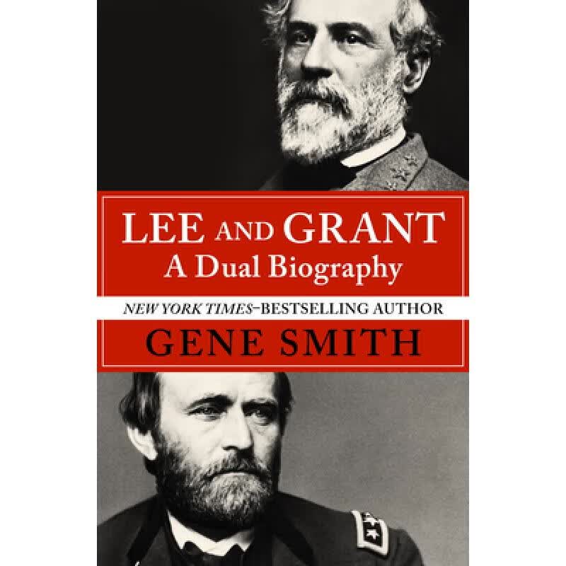 Lee and Grant: A Dual Biography