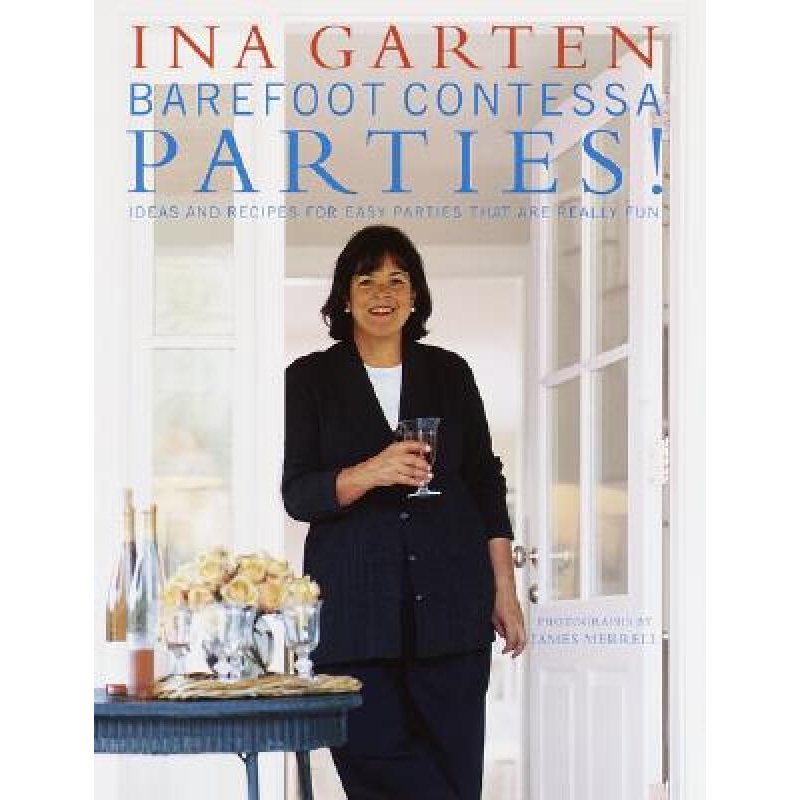 Barefoot Contessa Parties!: Ideas and 英文原版