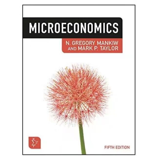 实体Microeconomics 5th Edition by Mark Taylor N. Mankiw
