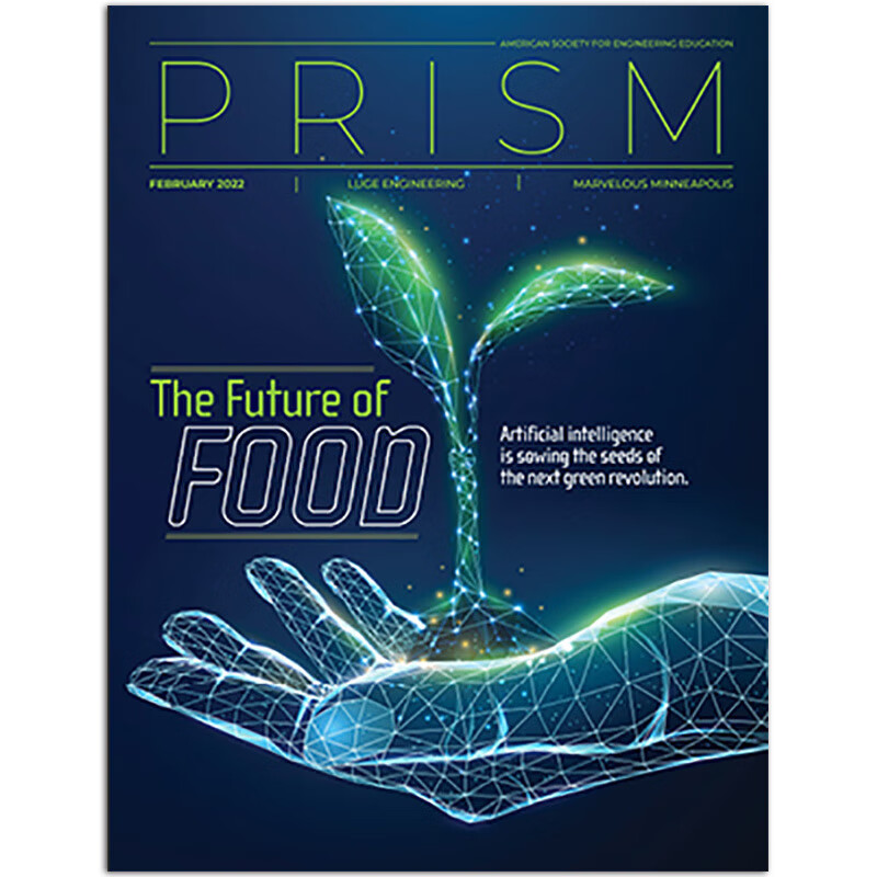 ASEE Prism 美国工程教育学会杂志 2022年1/2月刊 2022年2月刊