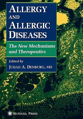 Allergy and Allergic Diseases: The New Mechanism