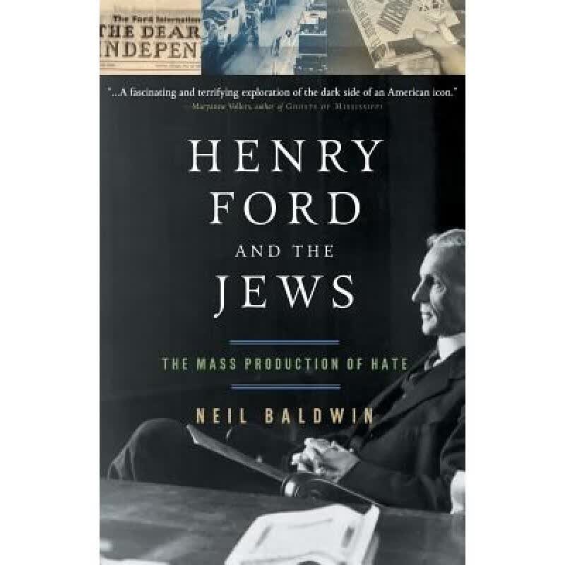 Henry Ford and the Jews: The Mass Production of Hate