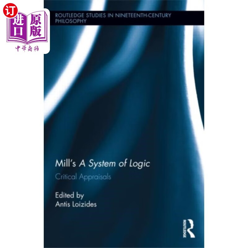 海外直订Mill's A System of Logic 密尔的《逻辑体系
