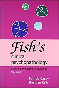 Fish’s Clinical Psychopathology