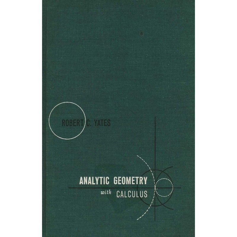 Analytic geometry with calculus (Robert l Yates){}