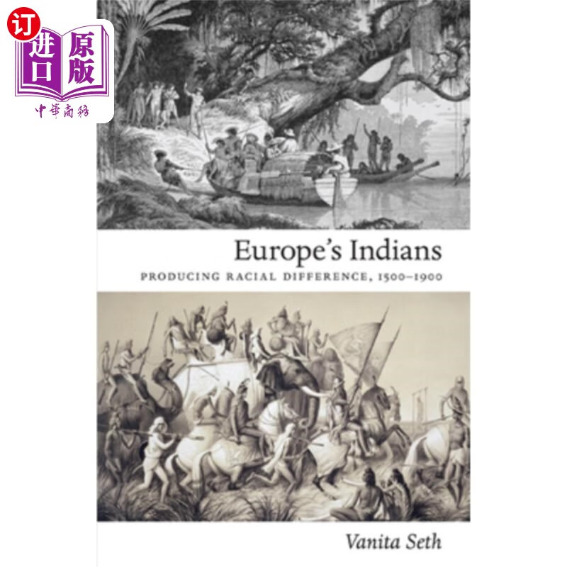 海外直订Europe's Indians: Producing Racial Difference, 1500-1900 欧洲的印第安人:产生种族差异，1500-1900