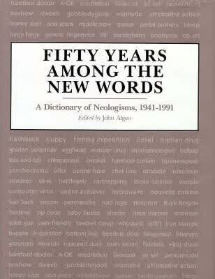 Fifty Years among the New Words