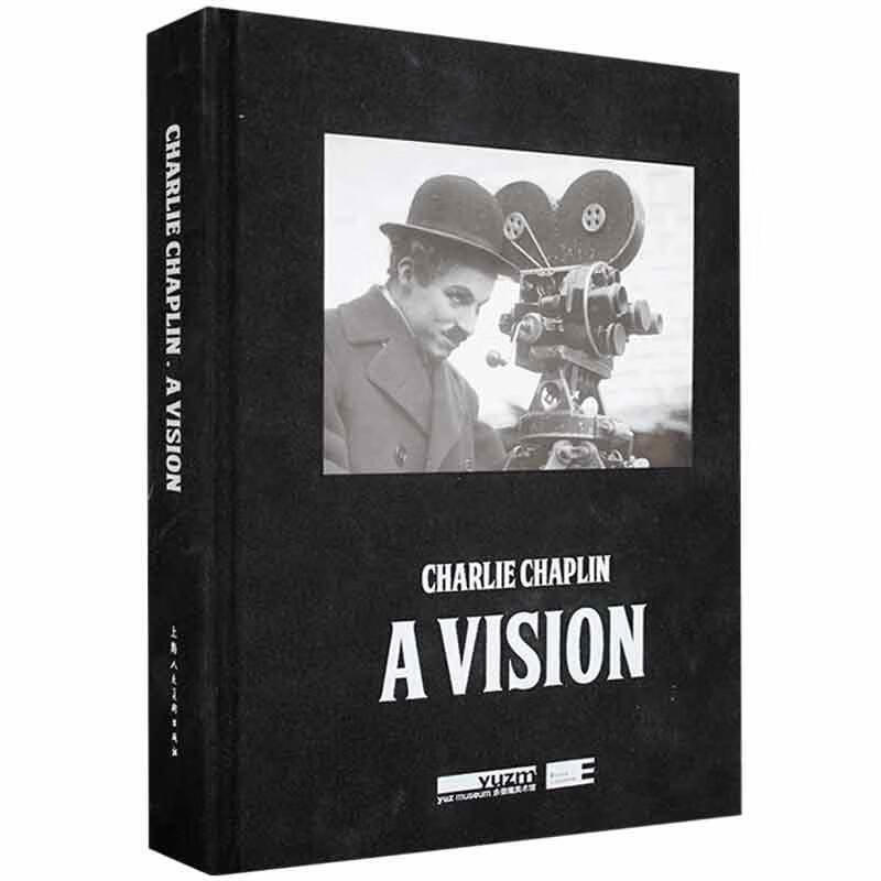 Charlie Chaplin:a vision 上海人民社9787558613722 传记书籍