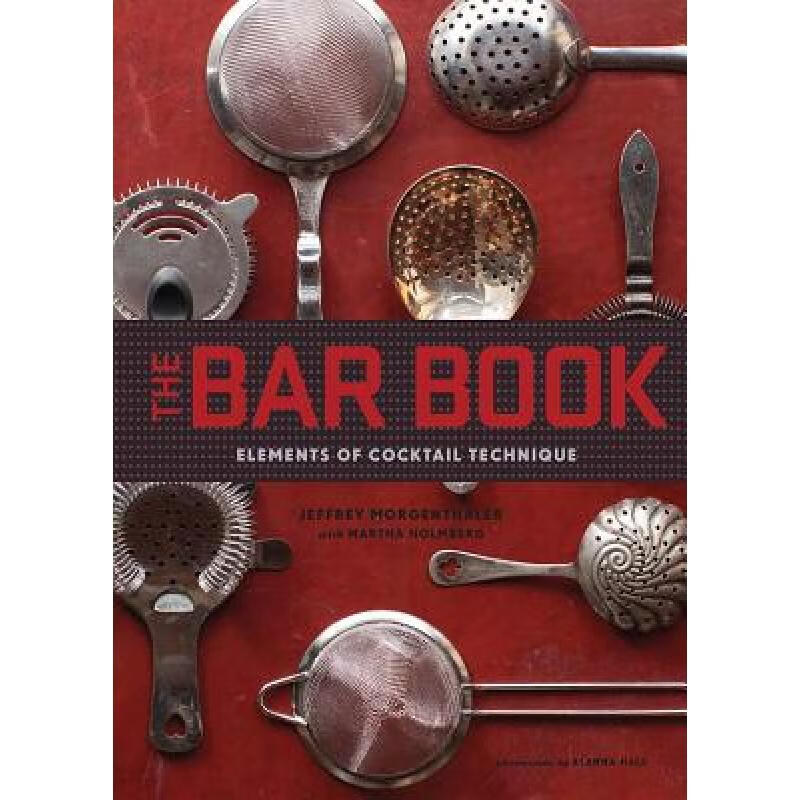 现货 酒吧之书 The Bar Book: Elements of Cocktail Tech...