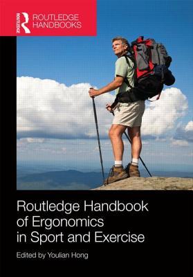 Routledge Handbook of Ergonomics in Sport and Ex