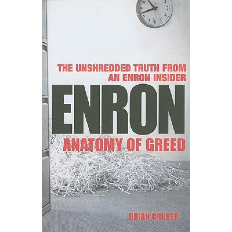 Enron: The Anatomy of Greed The Unshredded T...
