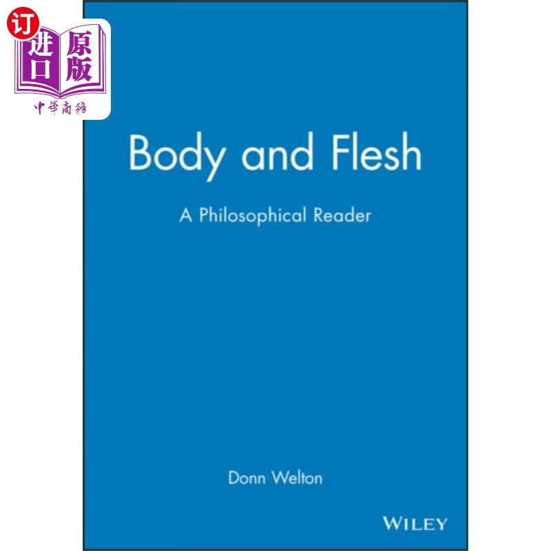 海外直订Body and Flesh - A Phiolosophical Reader 肉体与肉体——哲学读本
