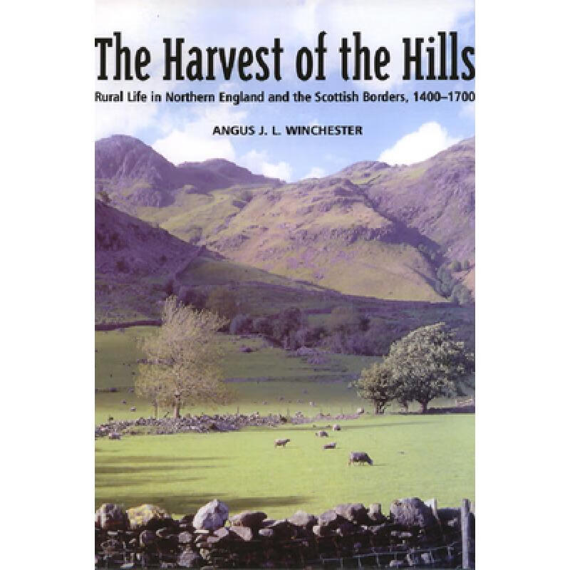 The Harvest of the Hills: Rural Life in Nort...