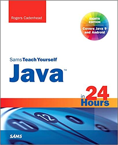Java in 24 Hours, Sams Teach Yourself