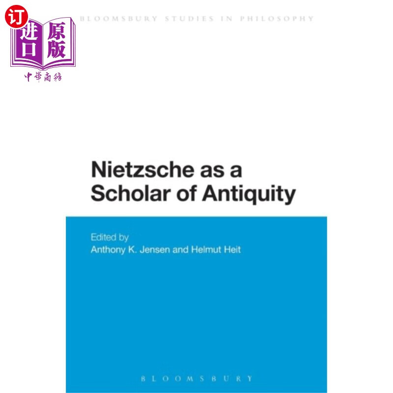 海外直订Nietzsche as a Scholar of Antiquity 尼采作为古代学者