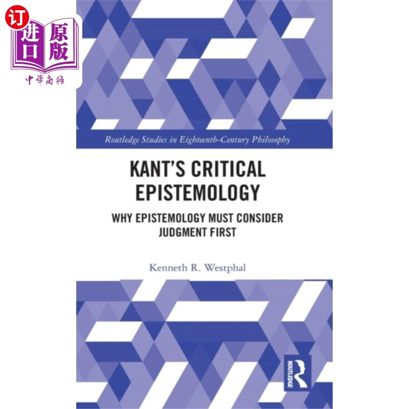 海外直订Kant's Critical Epistemology 康德的批判认识论