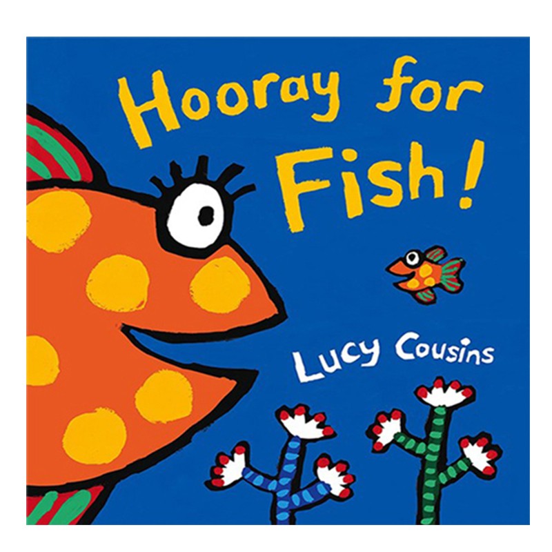 英文原版 Hooray for Fish! 鱼儿欢呼 小鼠波波同作家 Lucy Cousins