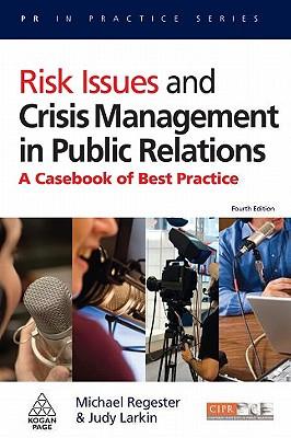 Risk Issues and Crisis Management in Public Rel