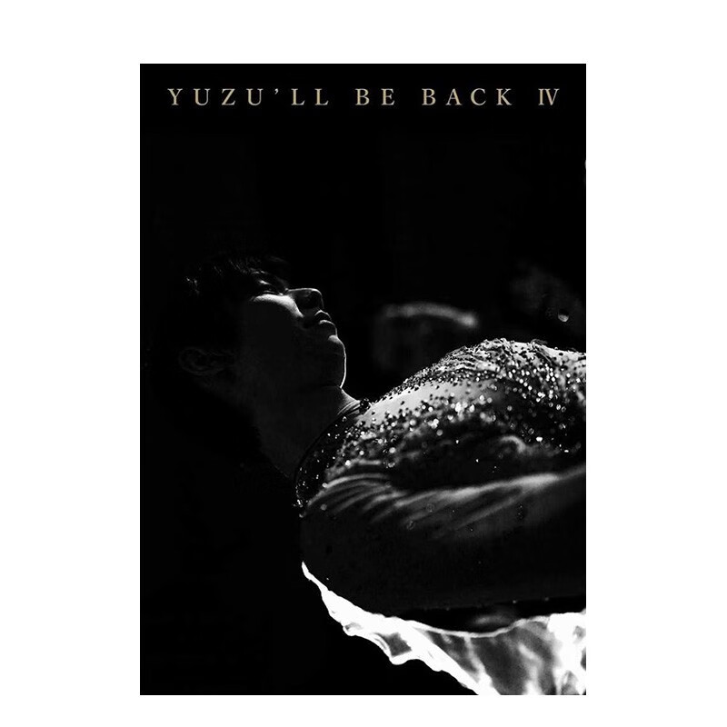 YUZULL BE BACK IV 羽生結弦写真集2021-2022 日文原版 YUZU\x27LL BE BACK IV 羽生結弦写真集2021-2022 善本图书