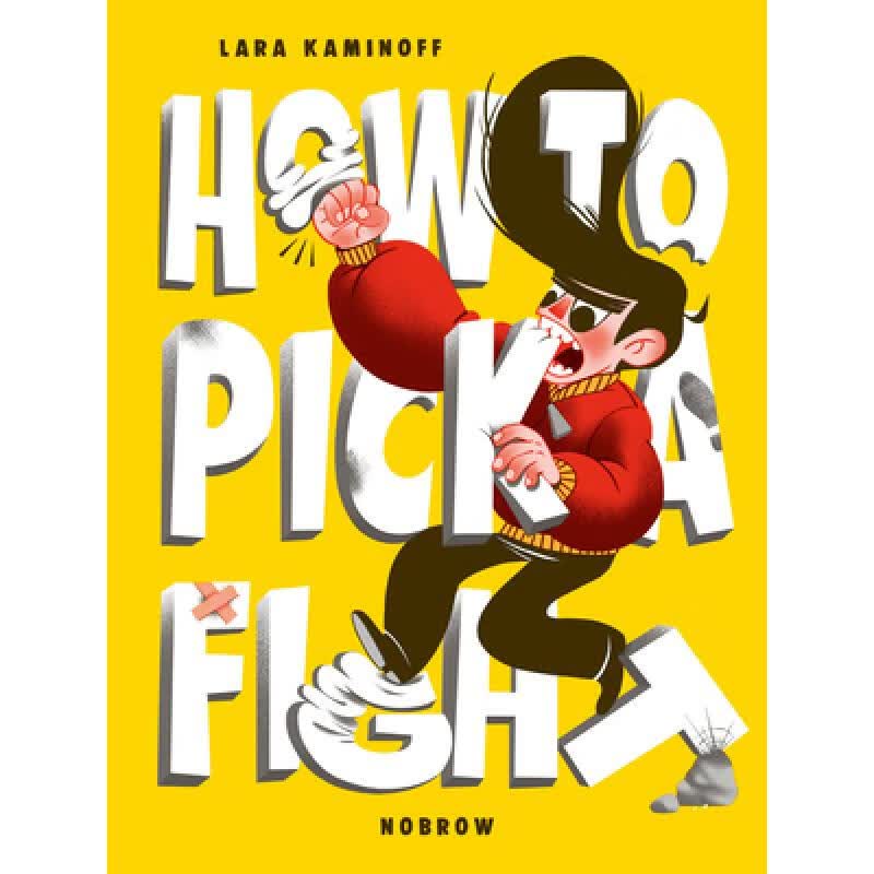 How to Pick a Fight