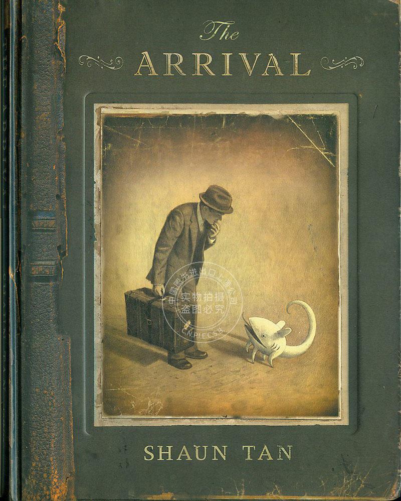现货 抵岸 到达 英文原版 The Arrival 爸爸去哪了 澳洲华裔插画师陈志勇 无字绘本 Shaun Tan 平装