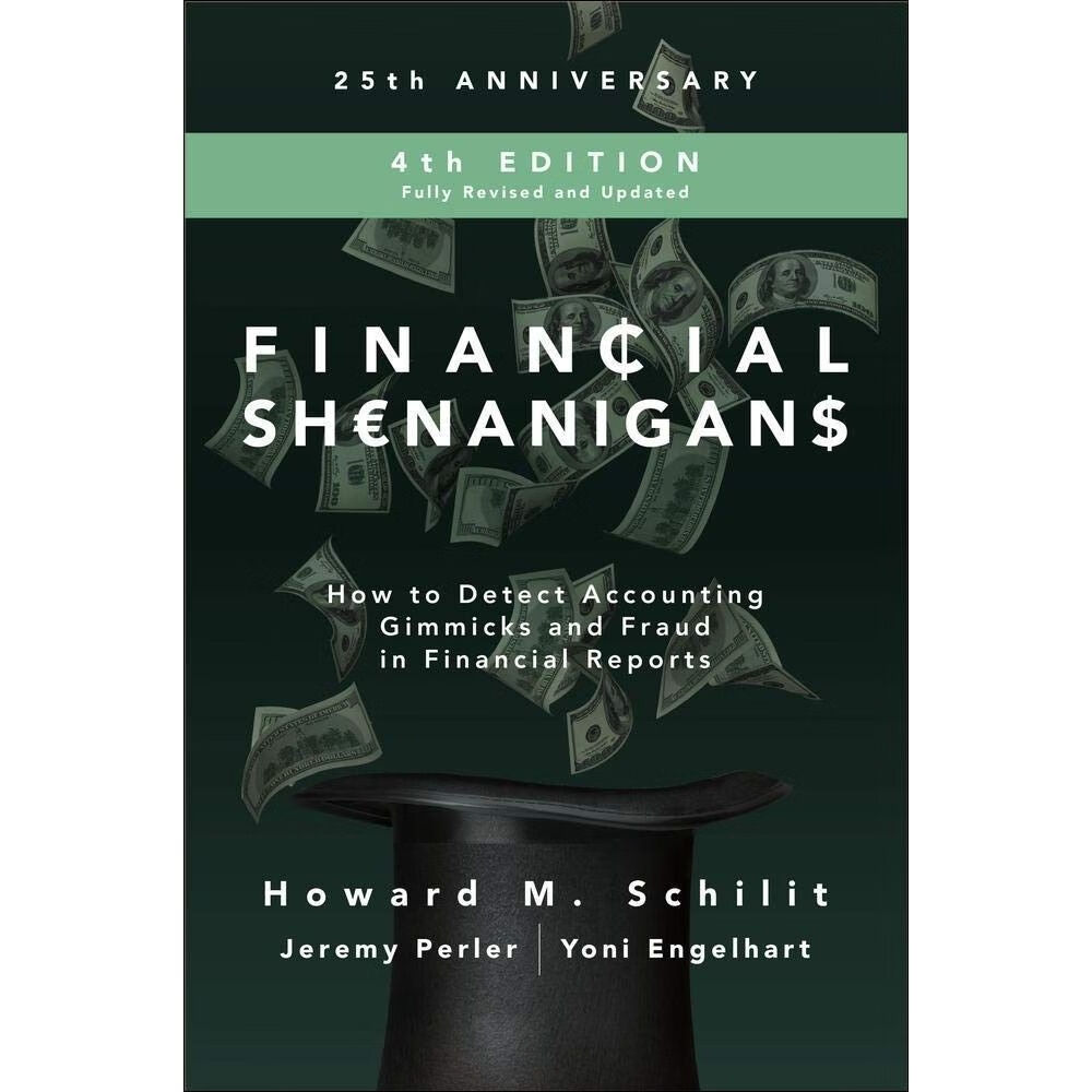Financial Shenanigans, Fourth Edition: How to Detect A