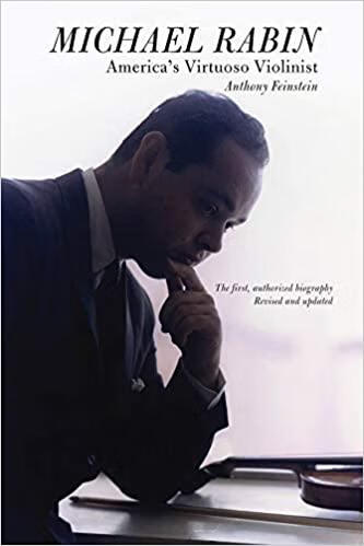 Michael Rabin: America's Virtuoso Violinist