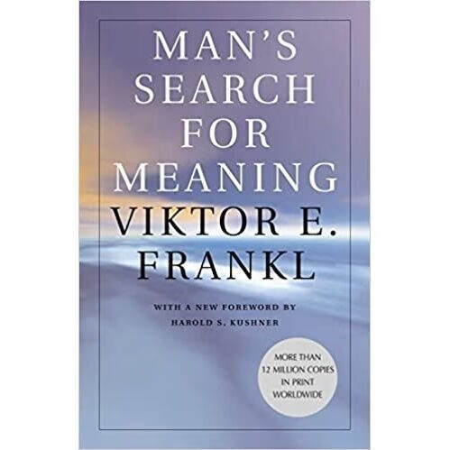 Man's Search for Meaning