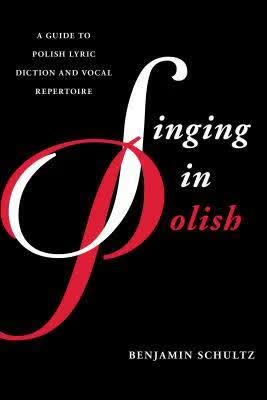Singing in Polish: A Guide to Polish Lyric Dict