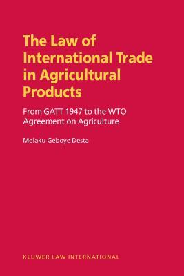 The Law on International Trade in Agricultural