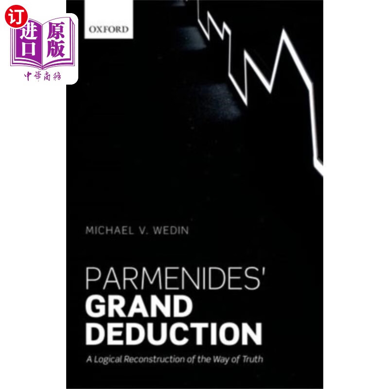 海外直订Parmenides' Grand Deduction 巴门尼德的大演绎