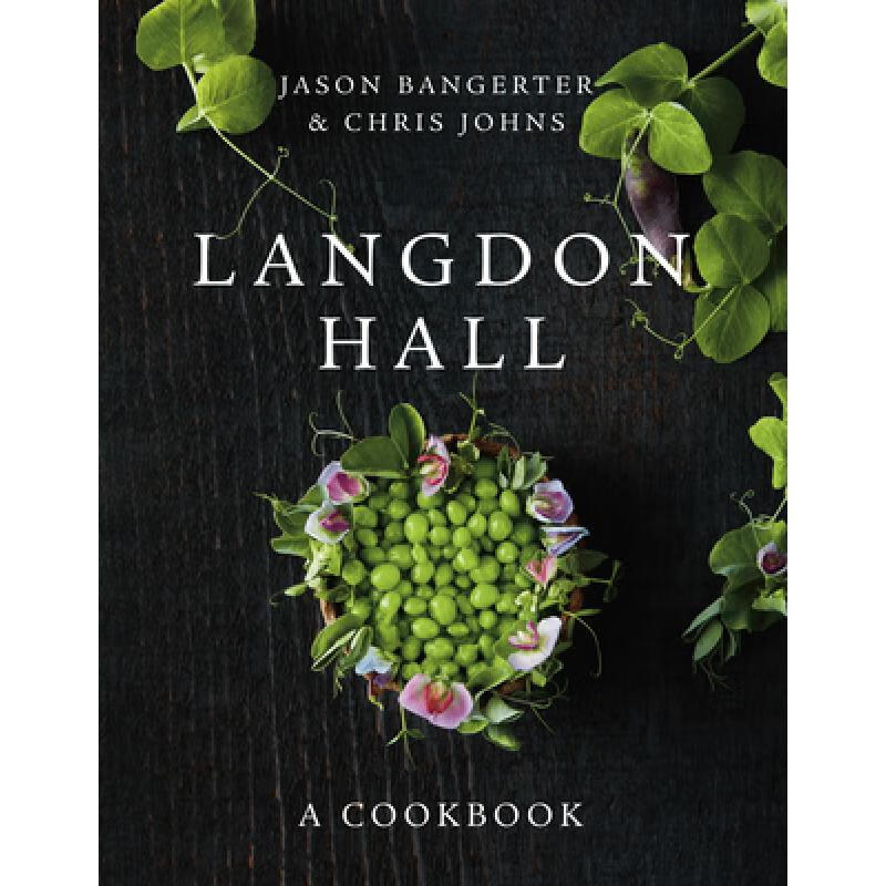 Langdon Hall: A Cookbook
