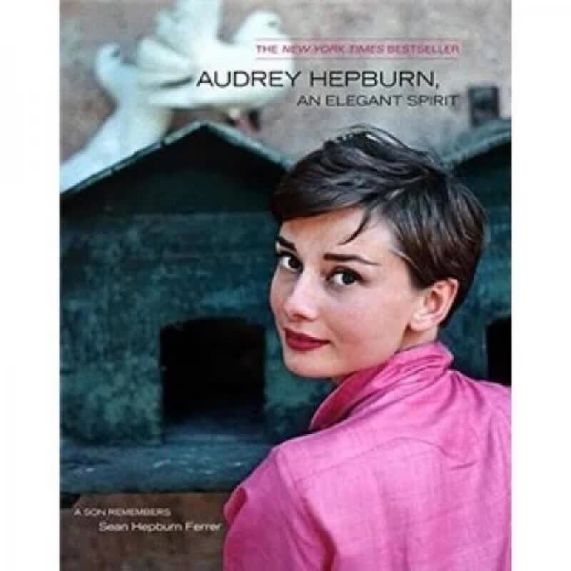 Audrey Hepburn, An Elegant Spirit：A Son Remembers