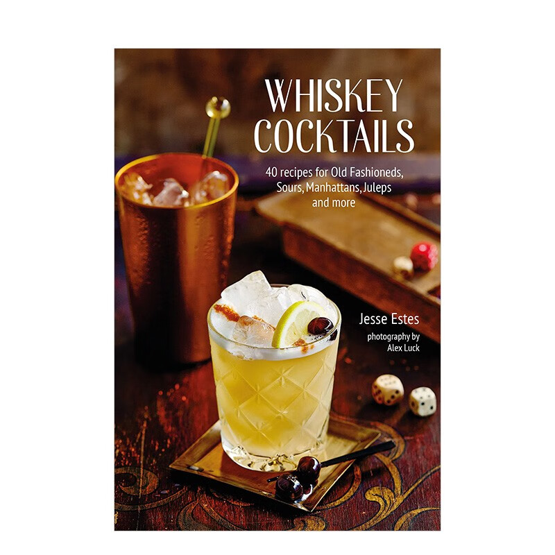 威士忌鸡尾酒Whiskey Cocktails 老式鸡尾酒曼哈顿薄荷酒威士忌酸酒食谱 英文原版进口善本图书