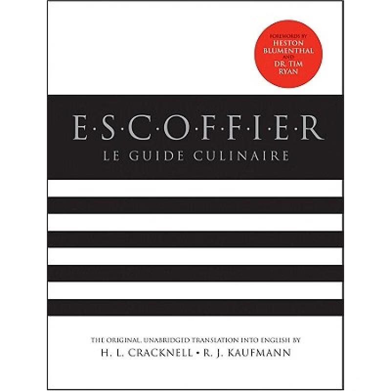 Escoffier: The Complete Guide to the Art of ...