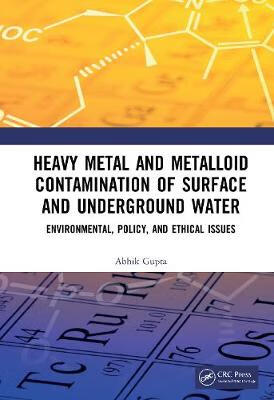Heavy Metal and Metalloid Contamination of Surface and Underground Water