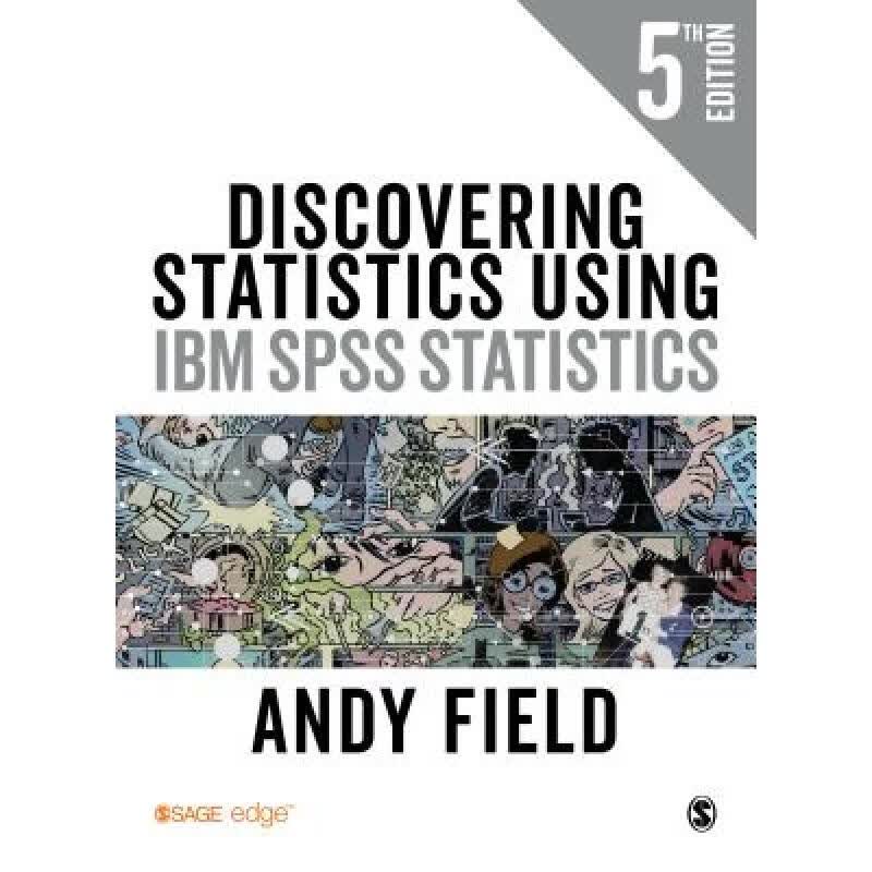 Discovering Statistics Using IBM SPSS Statis...