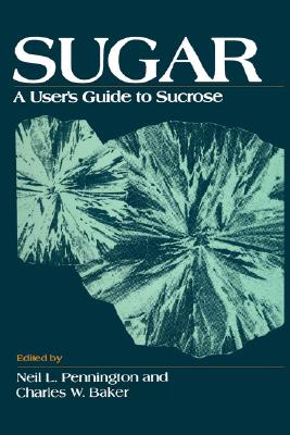 Sugar: User’s Guide To Sucrose